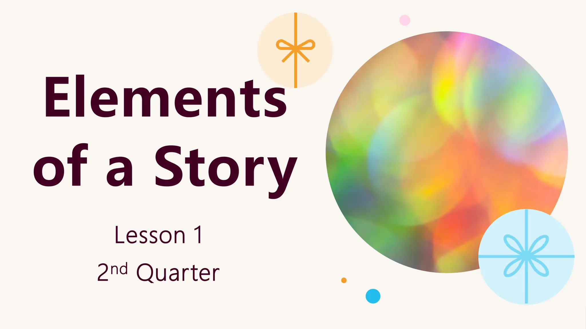 Lesson-1-Elements-of-a-Story.pptx