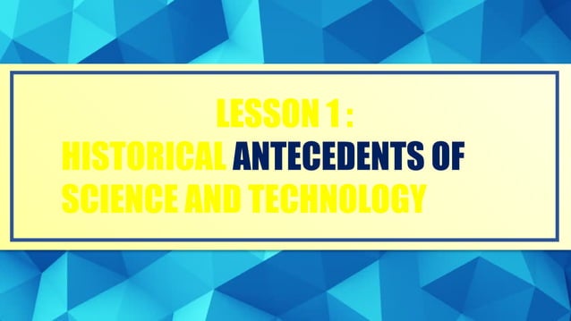 LESSON-1-HISTORICAL-ANTECEDENTS-OF-STS.pptx
