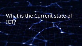 Lesson-1-ICT-and-Its-Current-State-2.pptx