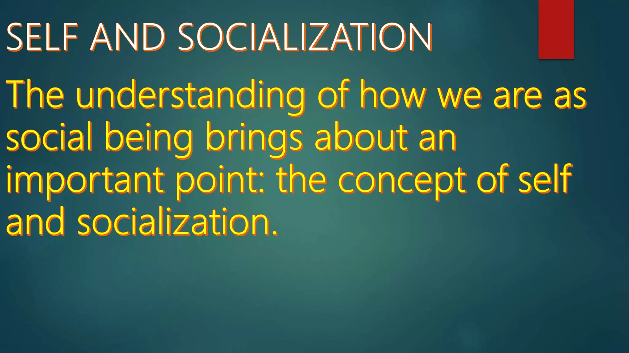 Lesson 1-self and socialization | PPTX