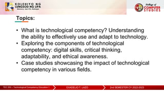 Lesson-1-Technological-Compentency (TECHNOLOGY 200) | PPTX