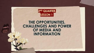 LESSON-1-THE-OPPORTUNITIES-CHALLENGES-AND-POWER-OF-MEDIA-AND ...