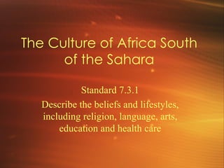 Culture Of Sub Saharan Africa | PPT