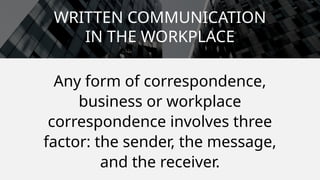 writing communication workplace materials | PPTX
