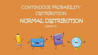 Lesson-11-Normal-Distribution_SY2425-1S.pptx