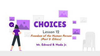 Lesson-12-Choices-Hand-outs (1).pdf choice | PDF
