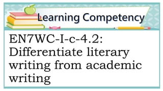 literary-and-academic-writing- Grade 7 | PPTX