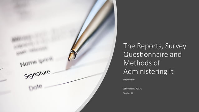 LESSON-13-The-Reports-Survey-Questionnaire-and-Methods.pptx