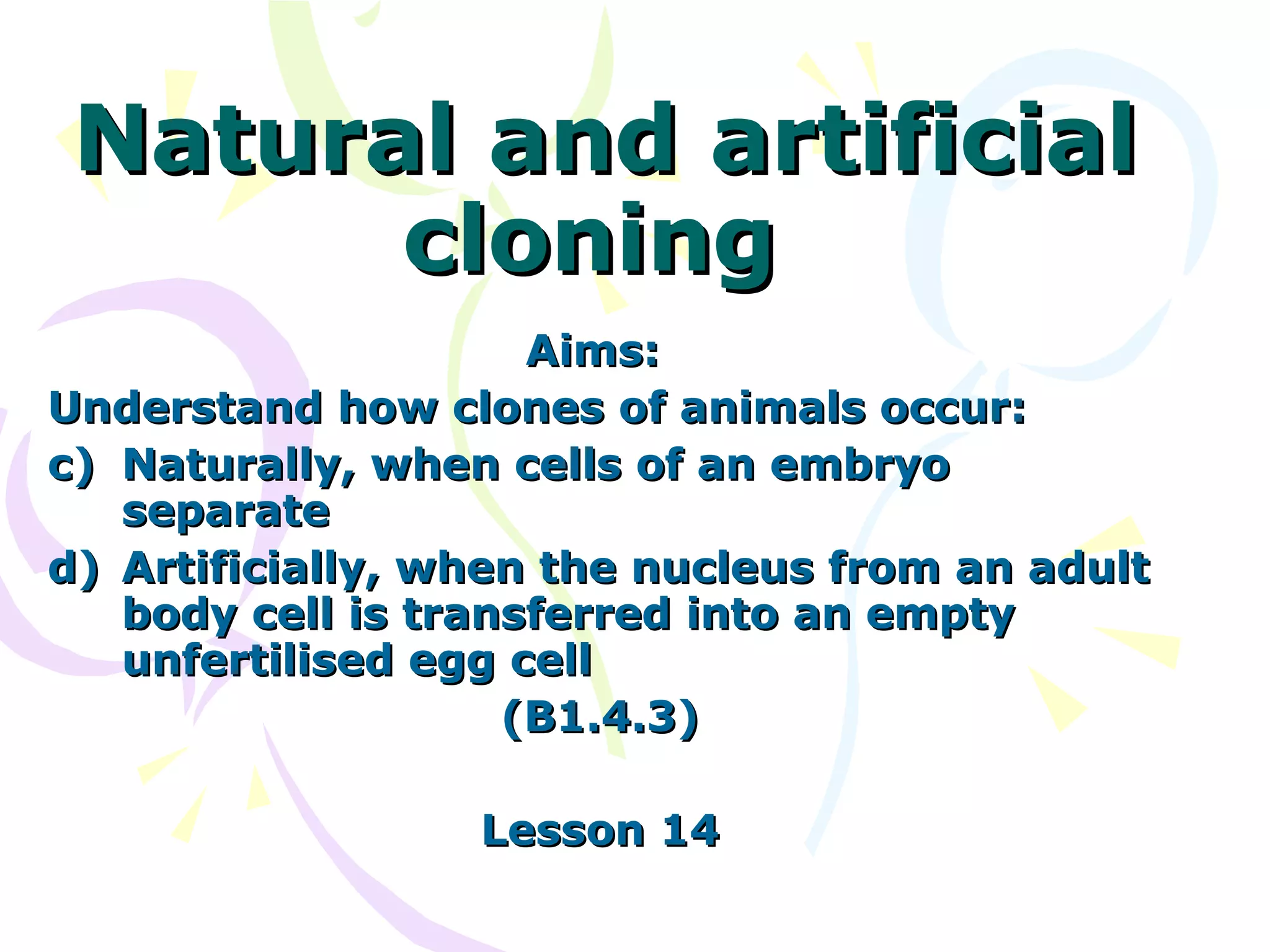 Lesson 14 Natural And Artificial Cloning | PPT