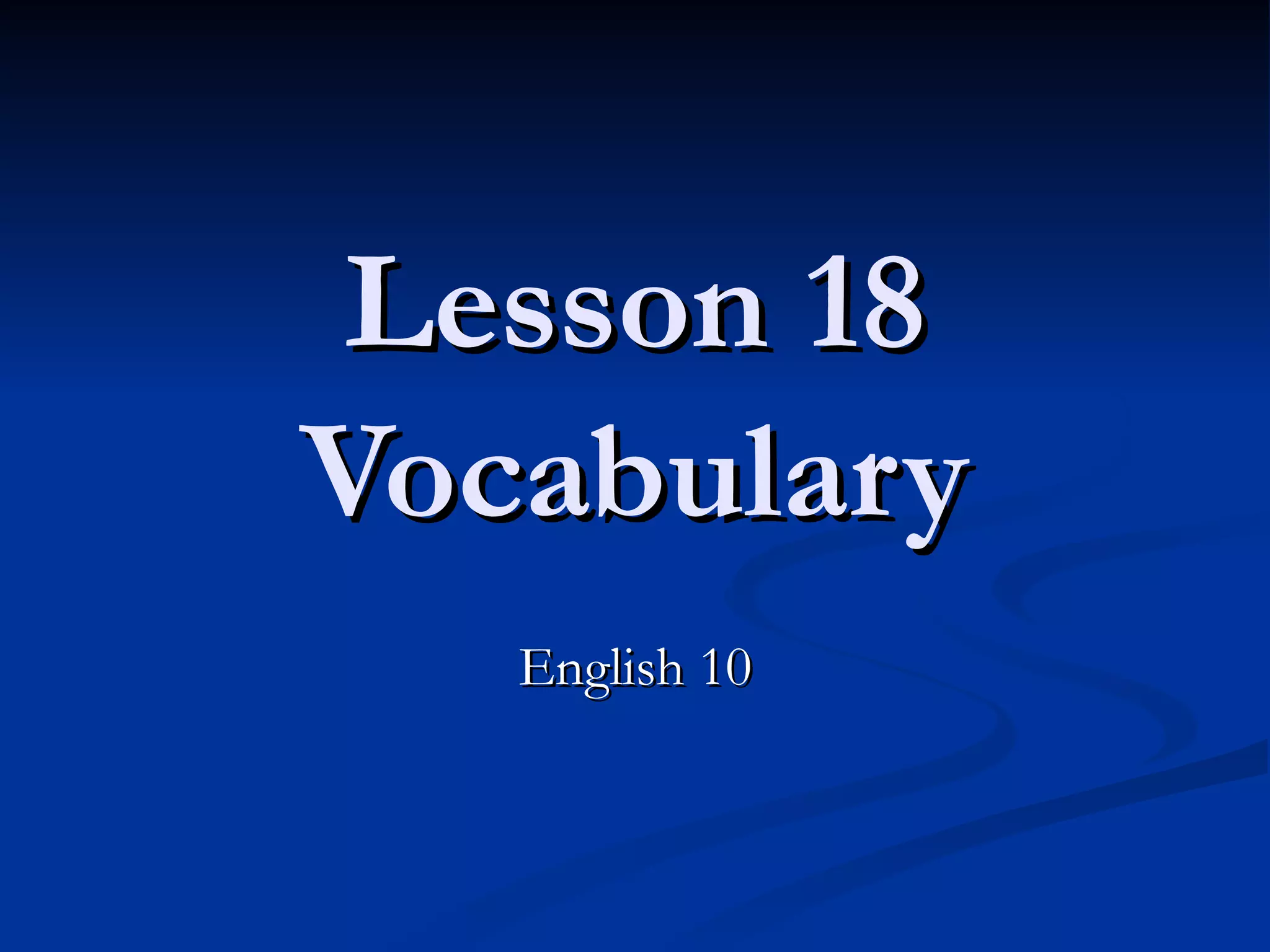 Lesson 18 Vocabulary | PPT