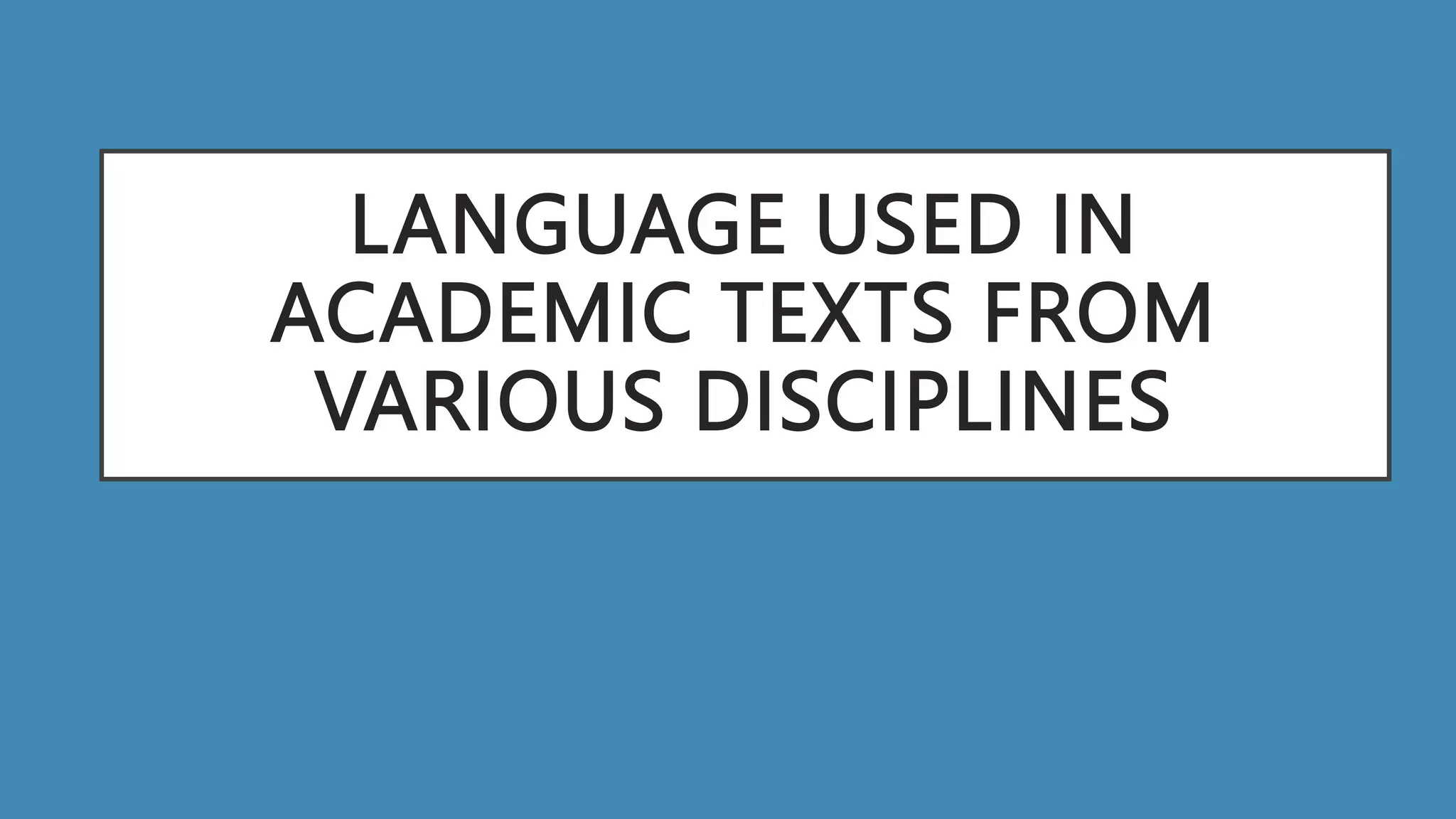 Lesson-1_Language-used-in-academic-texts-from-various-disciplines.pptx