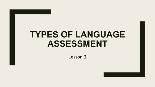 Types of Language assessment for lesson 2 | PPT