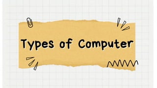 lesson-2.1 for types of computer: junior and senior hs | PPT