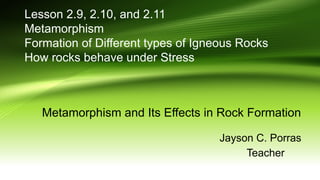 Lesson-2.9-2.10-and-2.11-Metamorphism-Formation-of-Different-Types-of ...