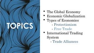 Lesson-2.-Global-Economy Topic. Pptx.... | PPTX