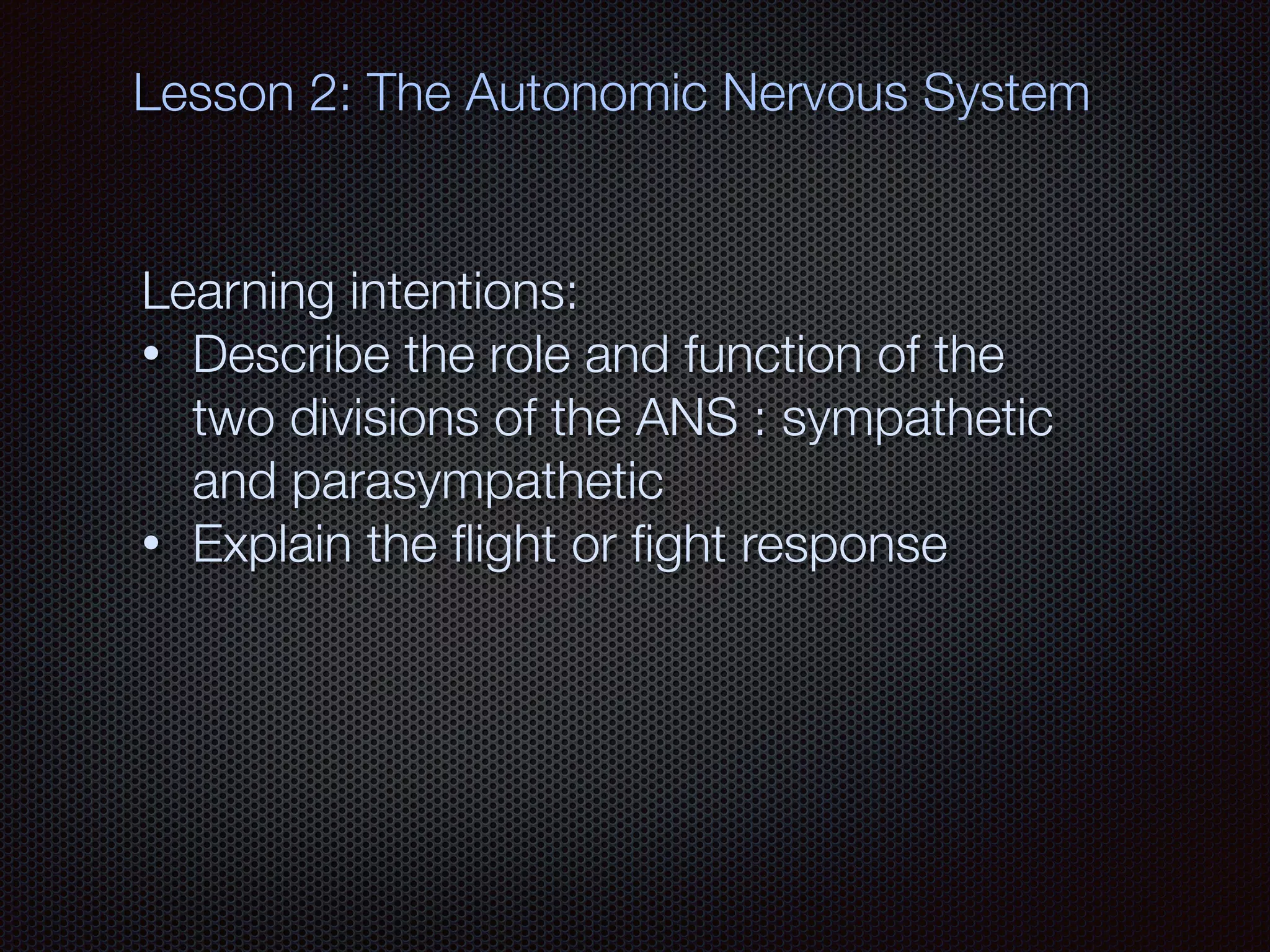 Lesson 2 autonomic nervous system | PPT