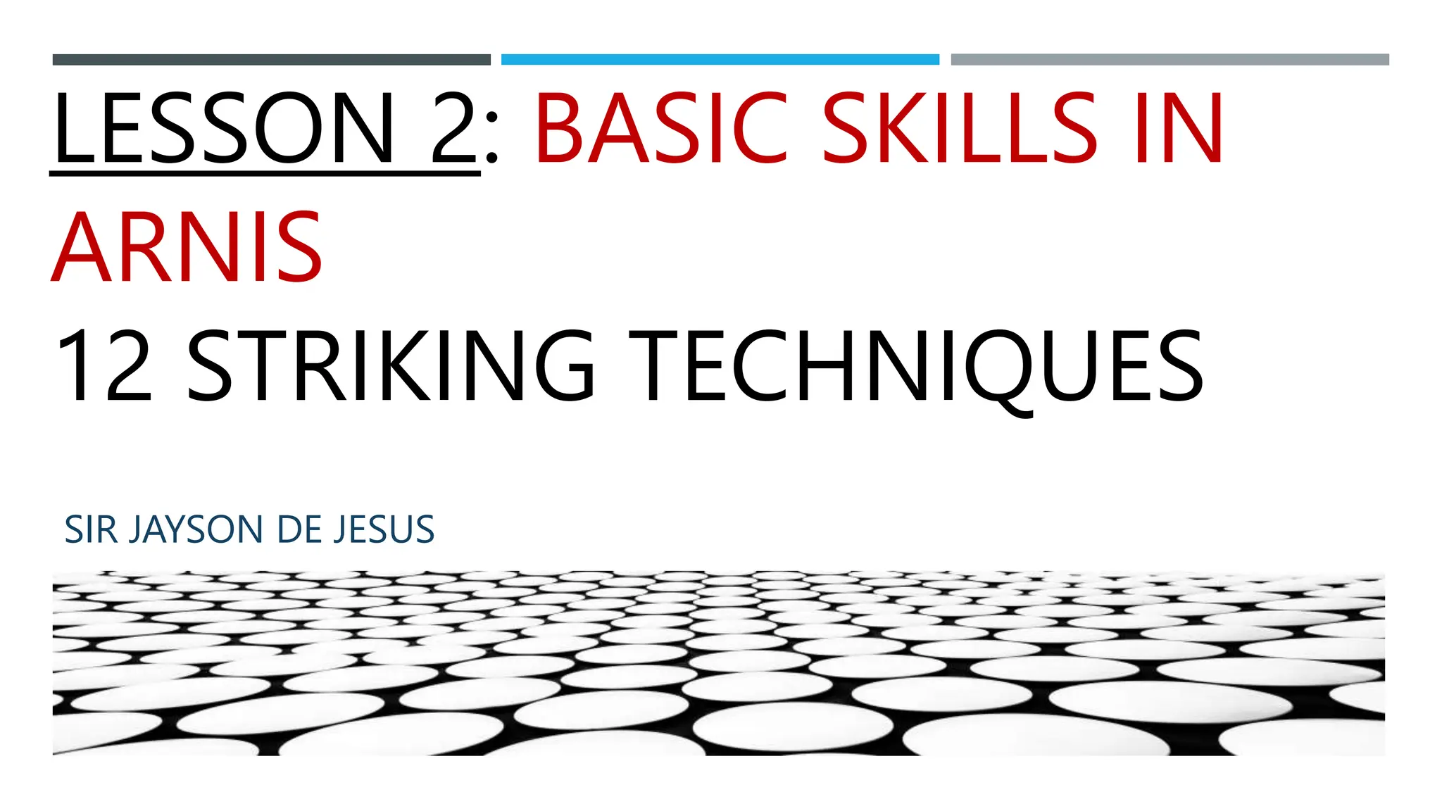LESSON-2-Basic-Skills-12-Striking-Techniques (1).pptx