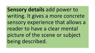 LESSON-2-GRADE-9-IDENTIYING-SENSORY-DETAILS-AND-SENSORY-IMAGES-USED.pptx