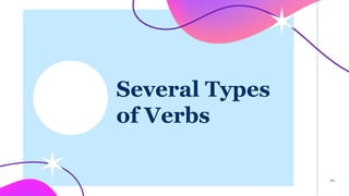 LESSON 2: VERB, PART OF SPEECH, TYPES OF VERBS | PPT