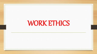 LESSON-2-WORK-ETHICS.pptx