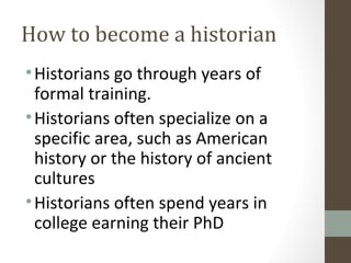 Lesson 01 What does a historian do? | PPT
