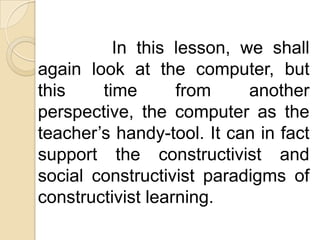 EdTech2 Lesson 11: The Computer as Teacher's Tool | PPTX