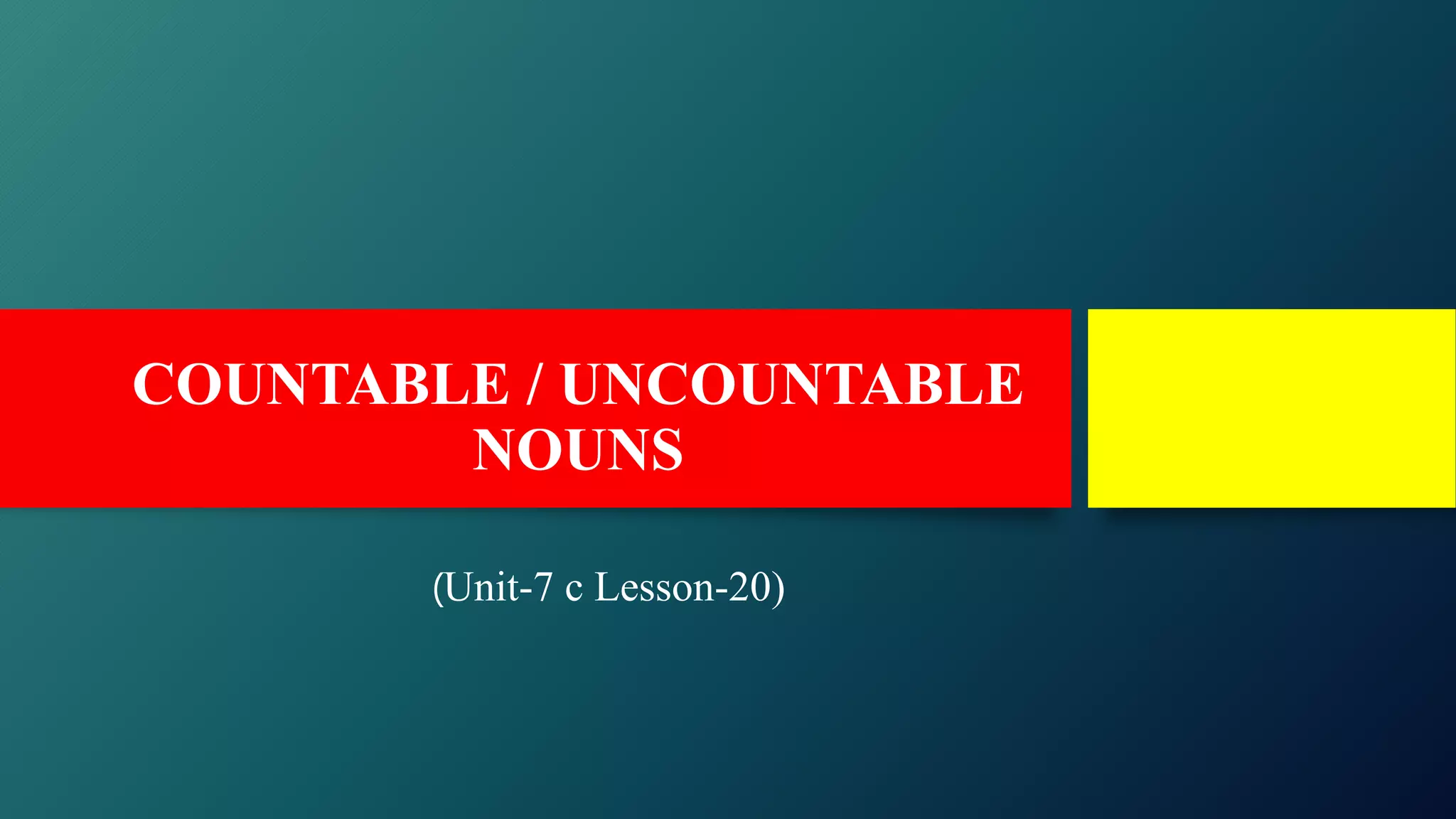 Lesson 20 countable and uncountable nouns | PPT