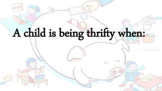 Developing and Practicing Thriftiness | PPTX