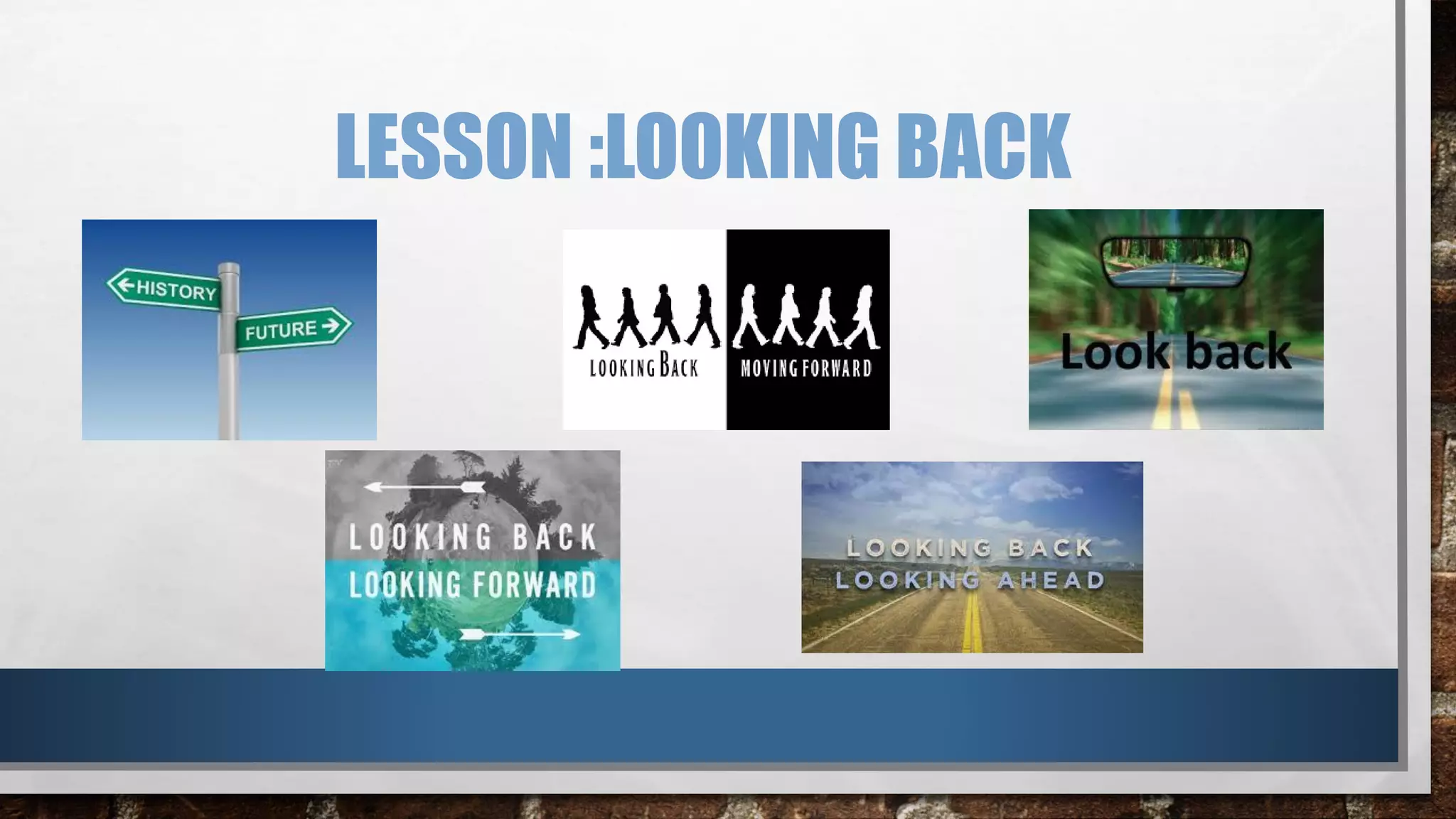 Looking back | PPT