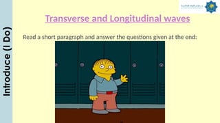 Lesson ppt for grade 8 regarding transverse and longitudinal waves | PPTX