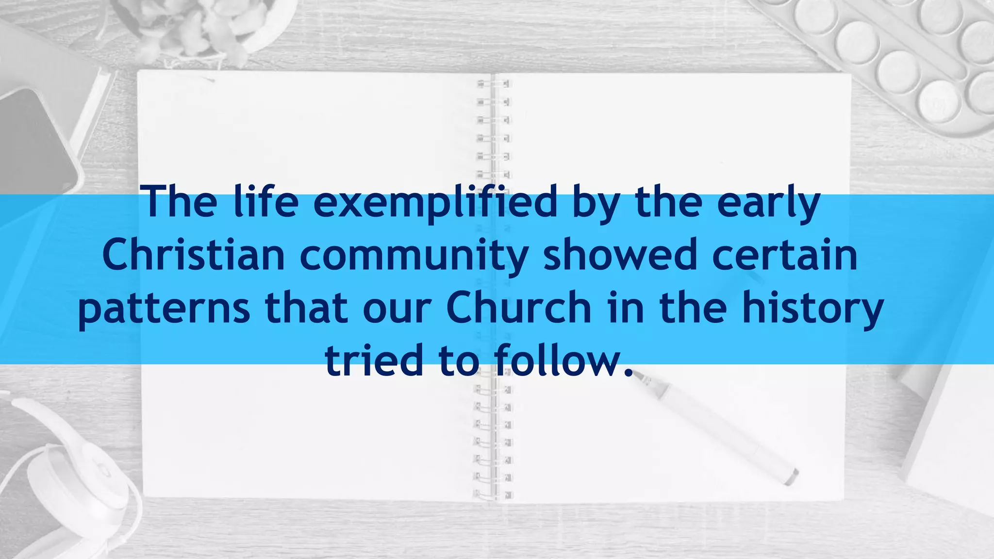 Church-The Early-christian-community | PPTX