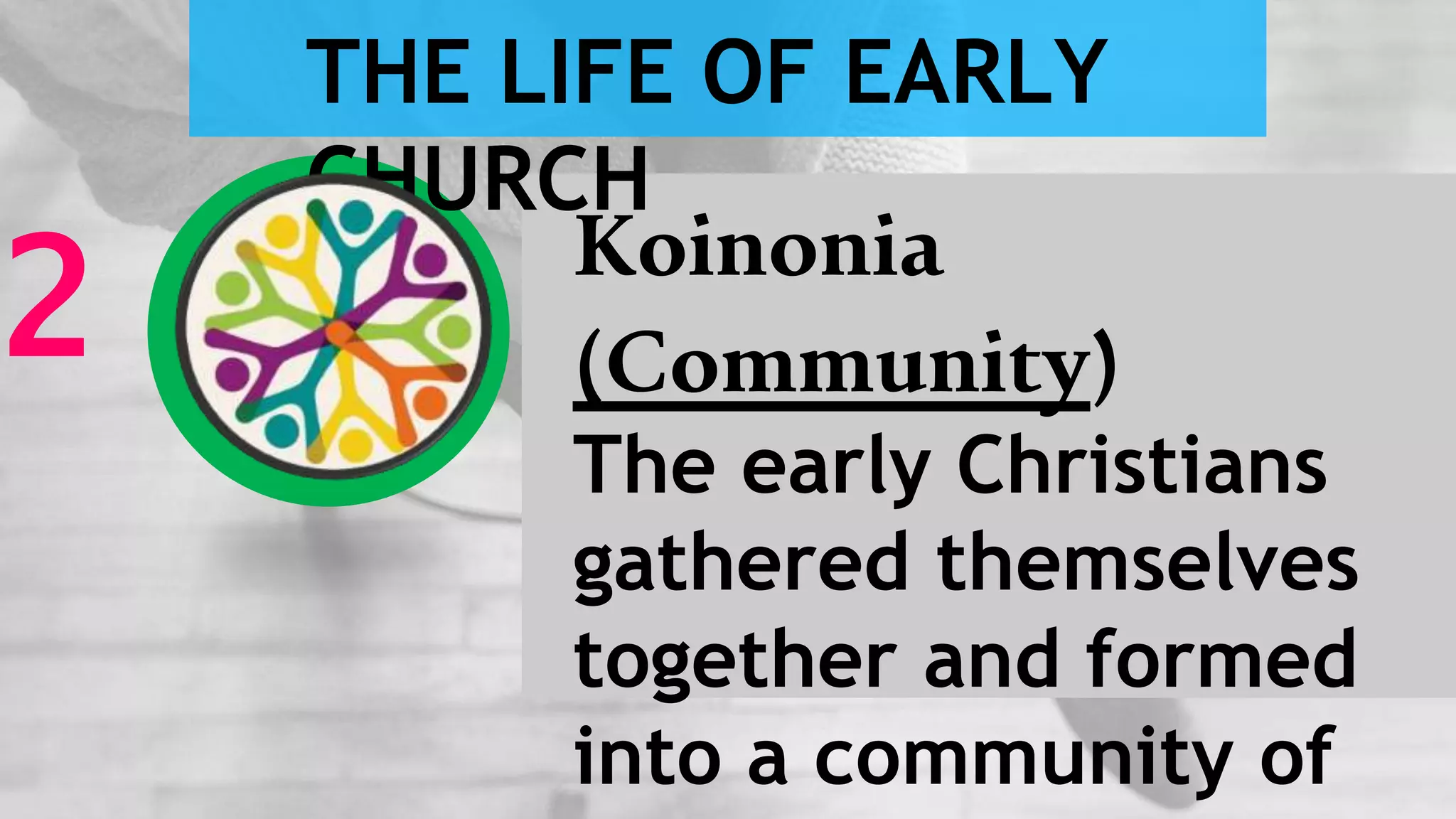 Church-The Early-christian-community | PPTX