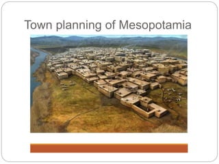 Mesopotamian Civilization Town Planning