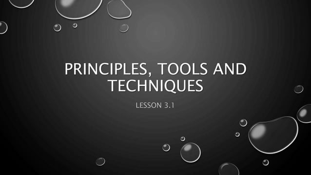 LESSON-3.1-PRINCIPLES-TOOLS-AND-TECHNIQUES.pptx