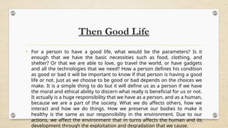 GOOD LIFE STS HUMAN CONDITIONS ande the good life | PPTX