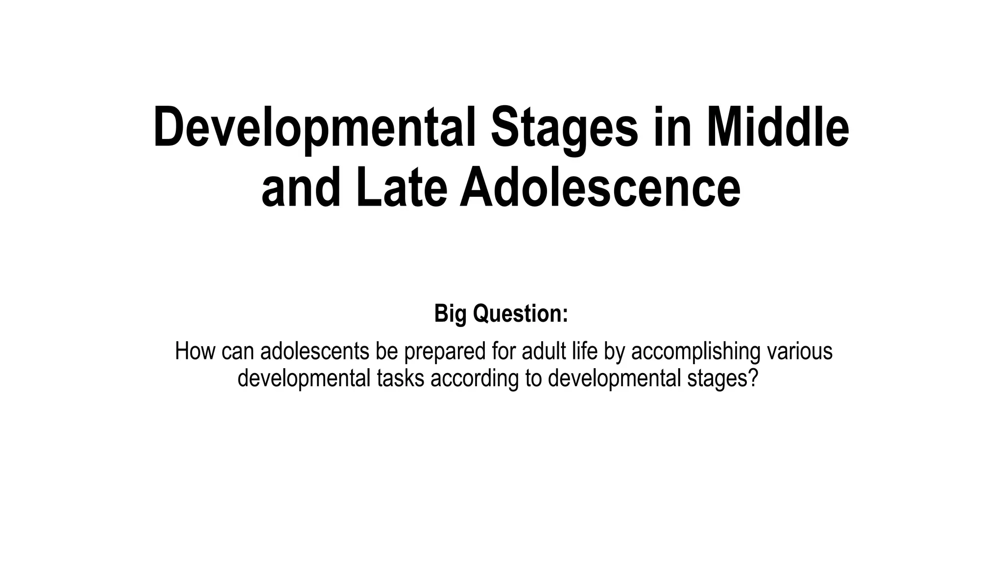 Lesson-3-Developmental-Stages-in-Middle-and-Late-Adolescence.pptx