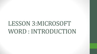 Lesson-3-MS-WORD-INTRO.pptx