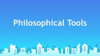 LESSON-3-Philosophical-Tools-and-Processes.pptx