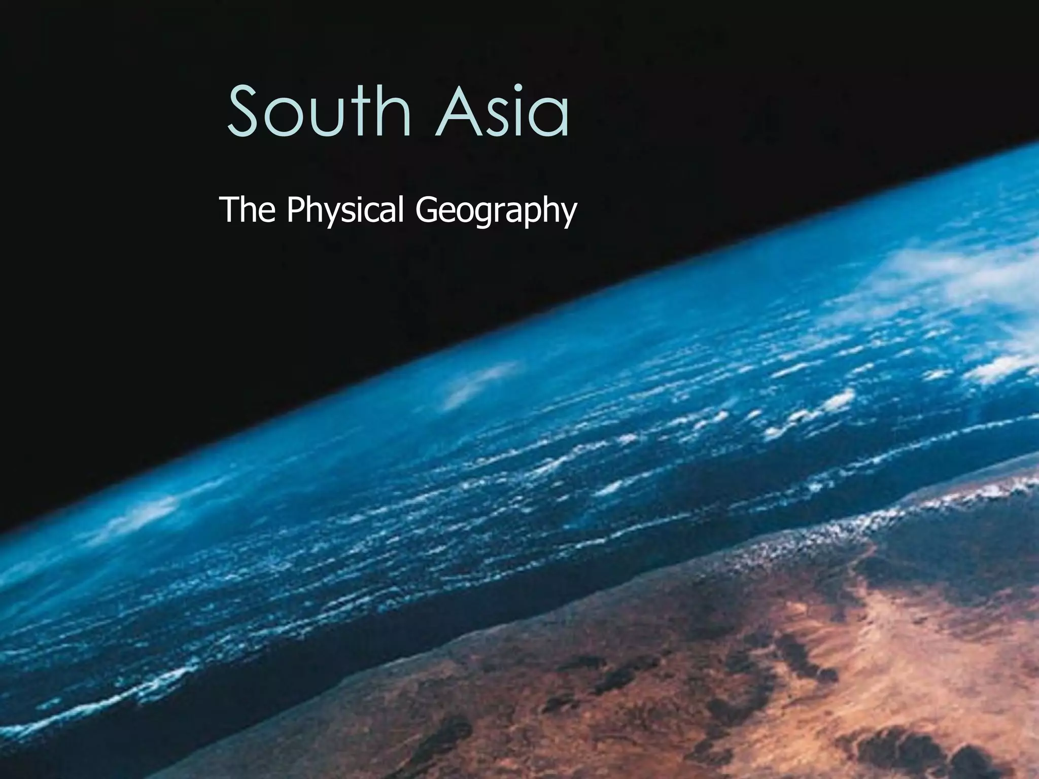 Lesson 3 Physical Geography Of South Asia | PPT