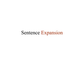 Lesson 3 Sentence Expansion | PPT