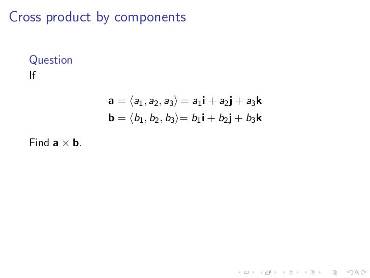 Lesson 3: The Cross Product