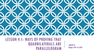 Lesson-4.1-Ways-of-Proving-That-Quadrilaterals-are-Parallelograms.pptx