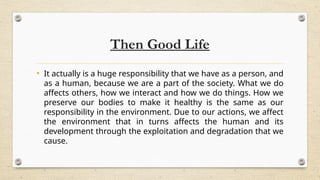 STS AND THE HUMAN CONDITION THE GOOD LIFE | PPTX