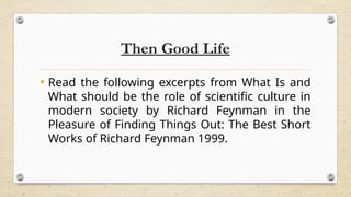 STS AND THE HUMAN CONDITION THE GOOD LIFE | PPTX