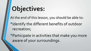 lesson-4-benefits-of-Outdoor-recreational-activities.pptx