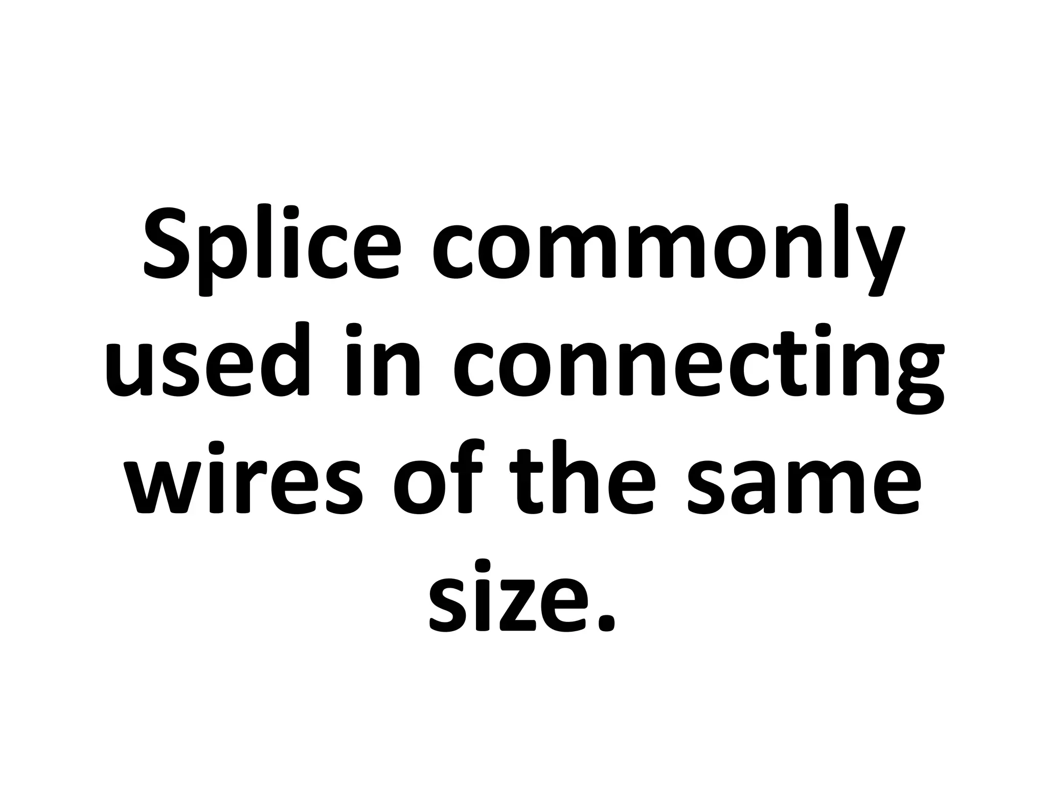 Lesson 4-common-splices-and-joints | PPTX