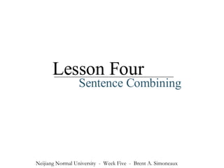 Lesson 4 Sentence Combining | PPT