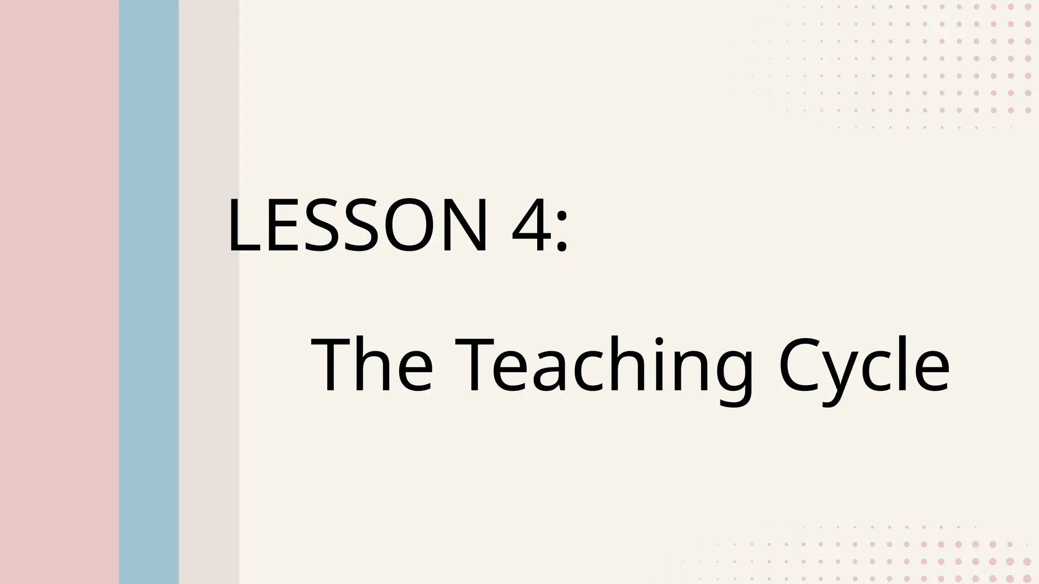 mathematics Lesson-4-The-Teaching-Cycle (1).pptx