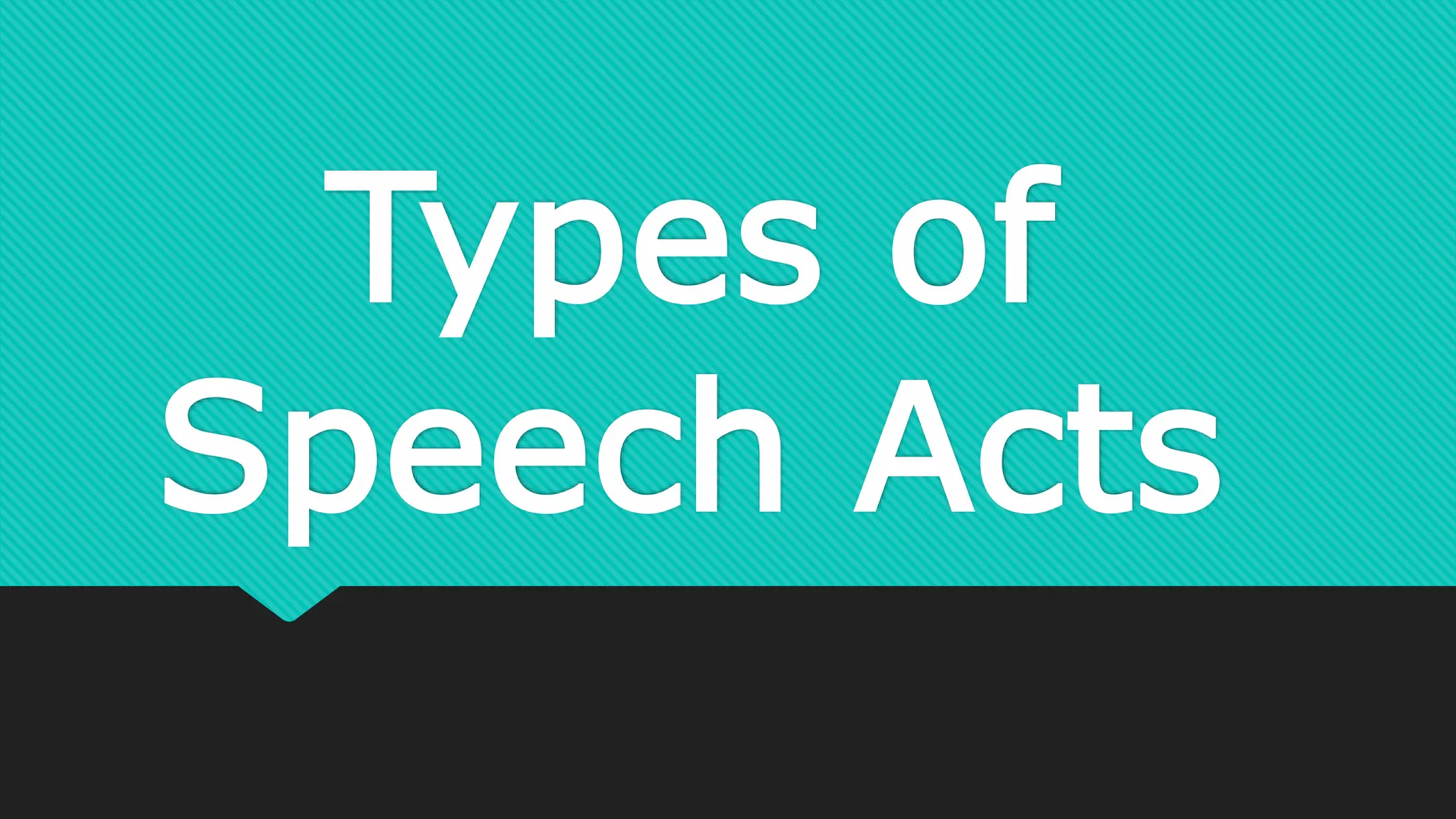 LESSON- 4- Types- of - Speech- Acts.pptx