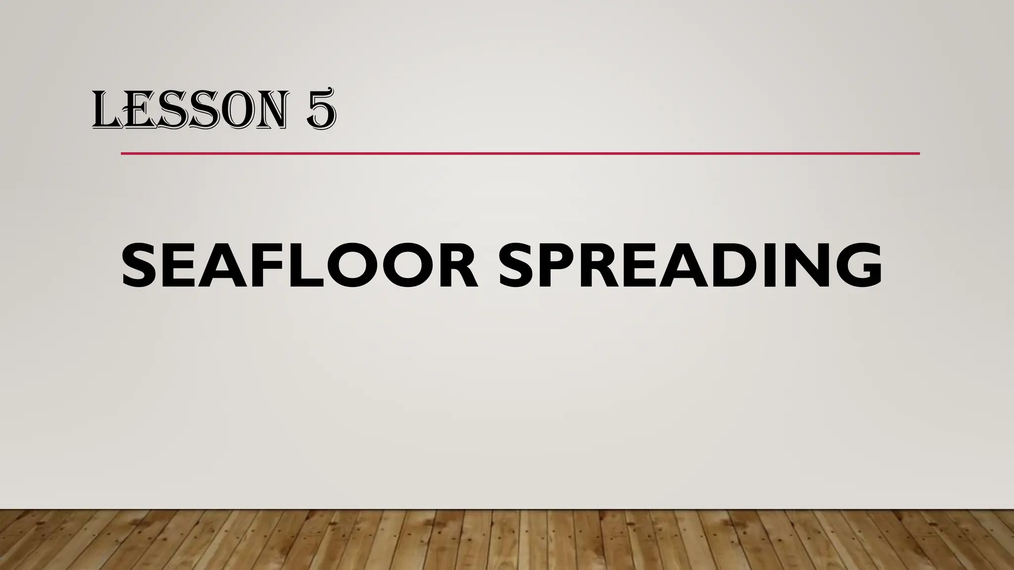 LESSON-5.-Seaflooor-Spreading.pdf